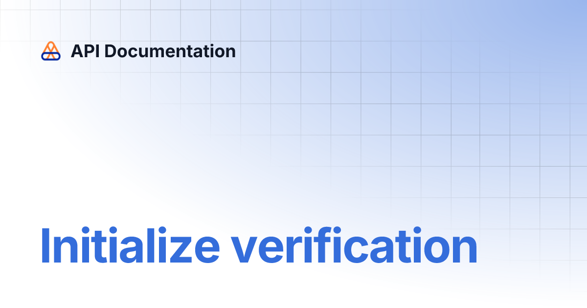 Initialize verification | API Documentation