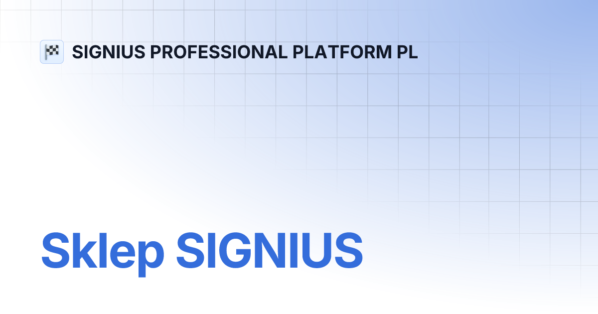 Sklep SIGNIUS | SIGNIUS PROFESSIONAL PLATFORM PL